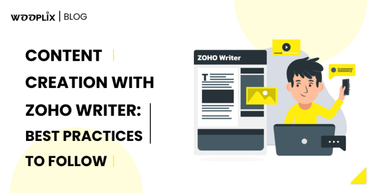Content Creation With ZOHO Writer: Best practices to follow - Wooplix ...