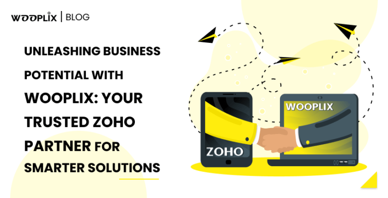 Unleashing Business Potential with Wooplix: Your Trusted Zoho Partner for Smarter Solutions ...